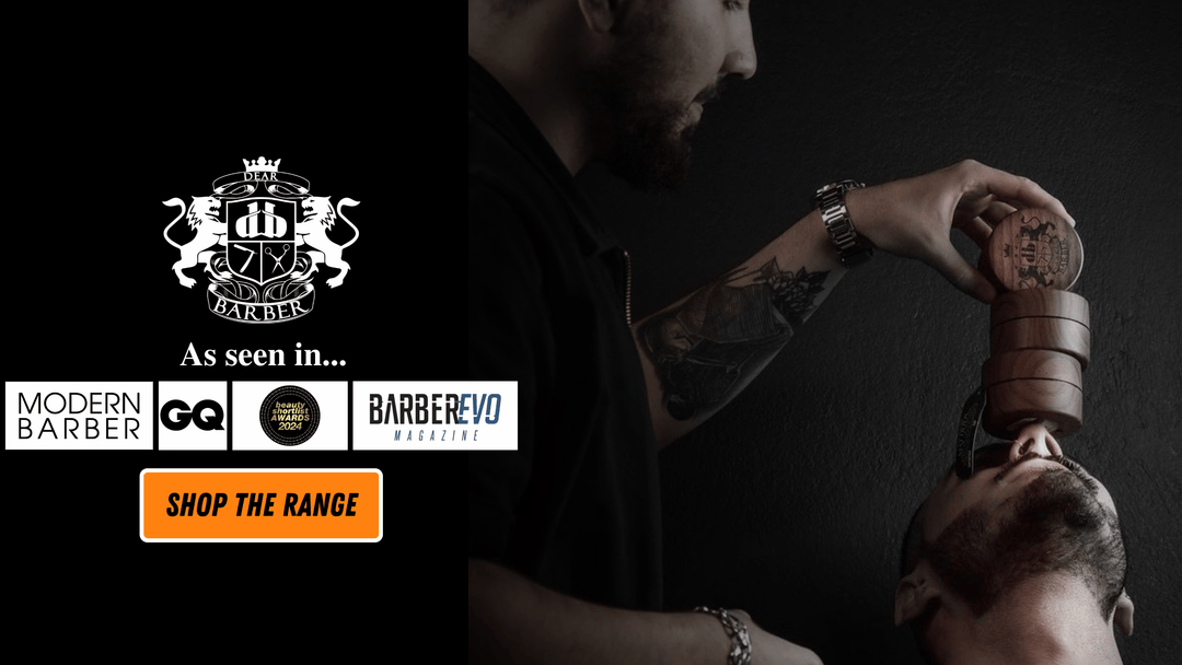 Dear Barber Premium Professional Male Grooming and Styling Products